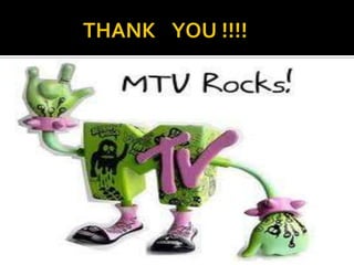 Mtv case study | PPTX