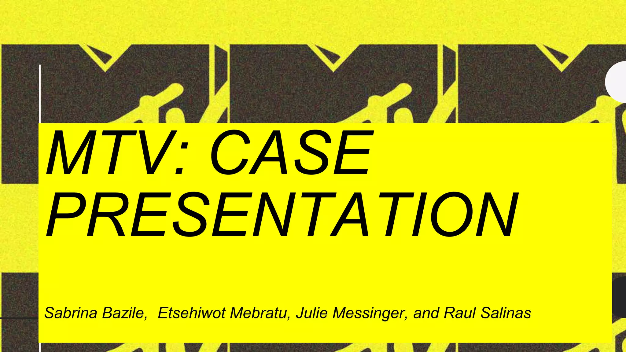 MTV Case Study | PPTX