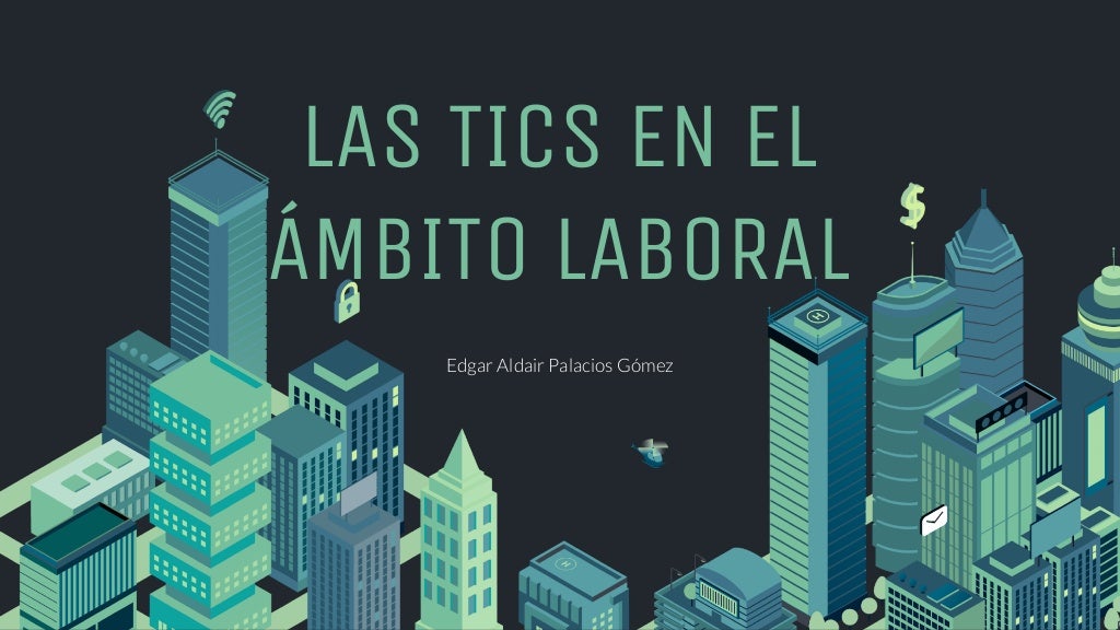 Las TICs en el ámbito laboral