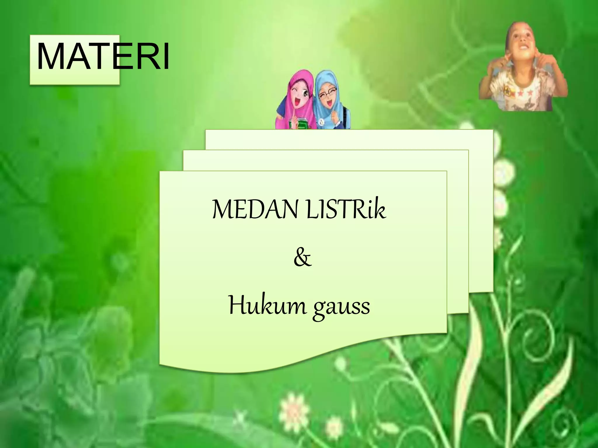 BELAJAR MUATAN LISTRIK DAN HUKUM GAUSS MENYENANGKAN !! | PPT