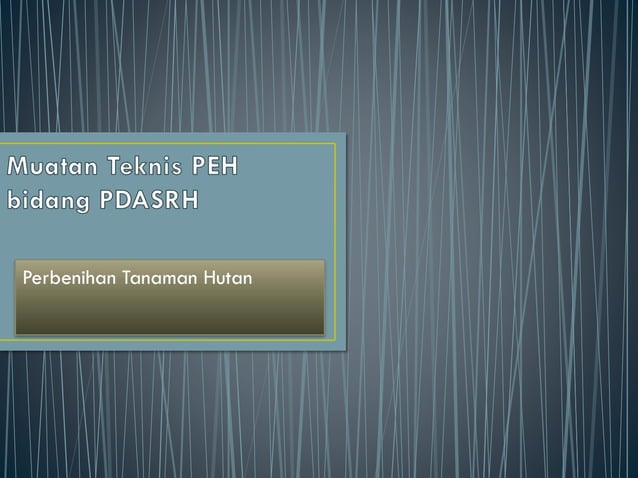 Muatan Teknis PEH bidang PDASRH, PPI,PSKL.pdf