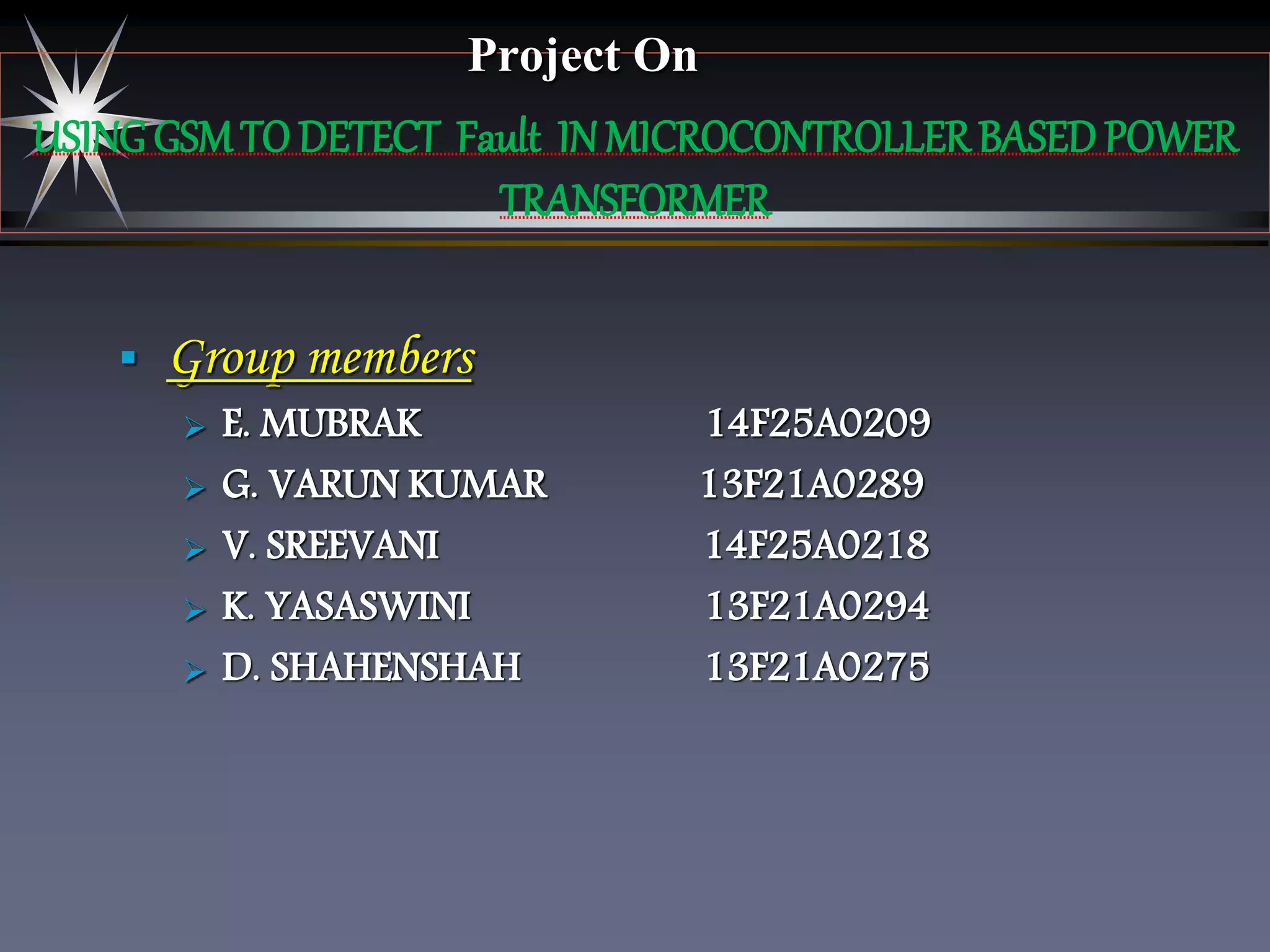 fault detection of transformer using GSM,,,,by YASASWINI.KAGITHALA | PPTX