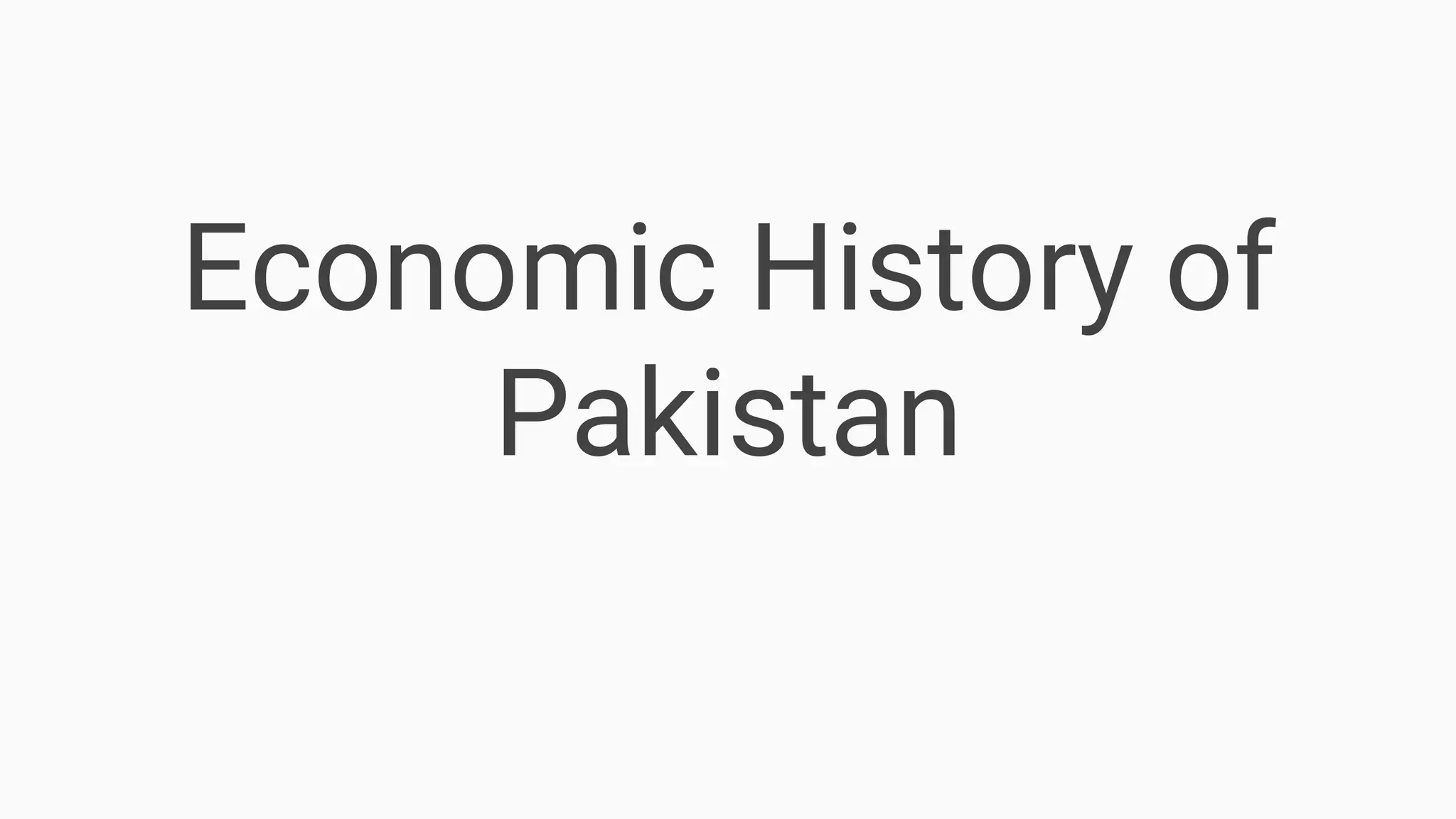 ECONOMIC HISTORY OF PAKISTAN 1950's | PPTX | Economy | Business and Finance
