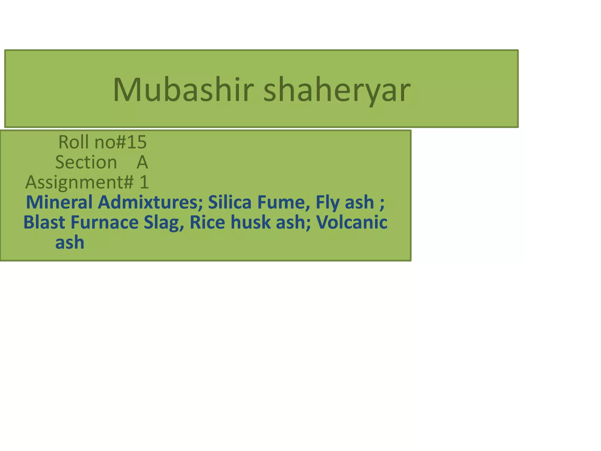 fly ash,silicafume,blast furnace etc | PPTX | Commodities | Economy