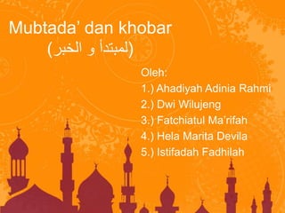 Mubtada’ dan khobar | PPTX
