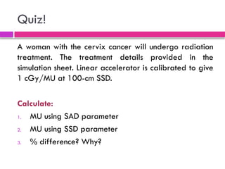 Monitor Unit calculation_Radiotherapy Planning.pptx