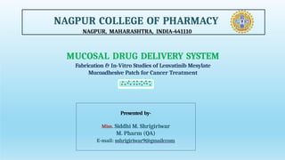 Muccosal Drug Delivery System- muccoadhesive patches.pptx