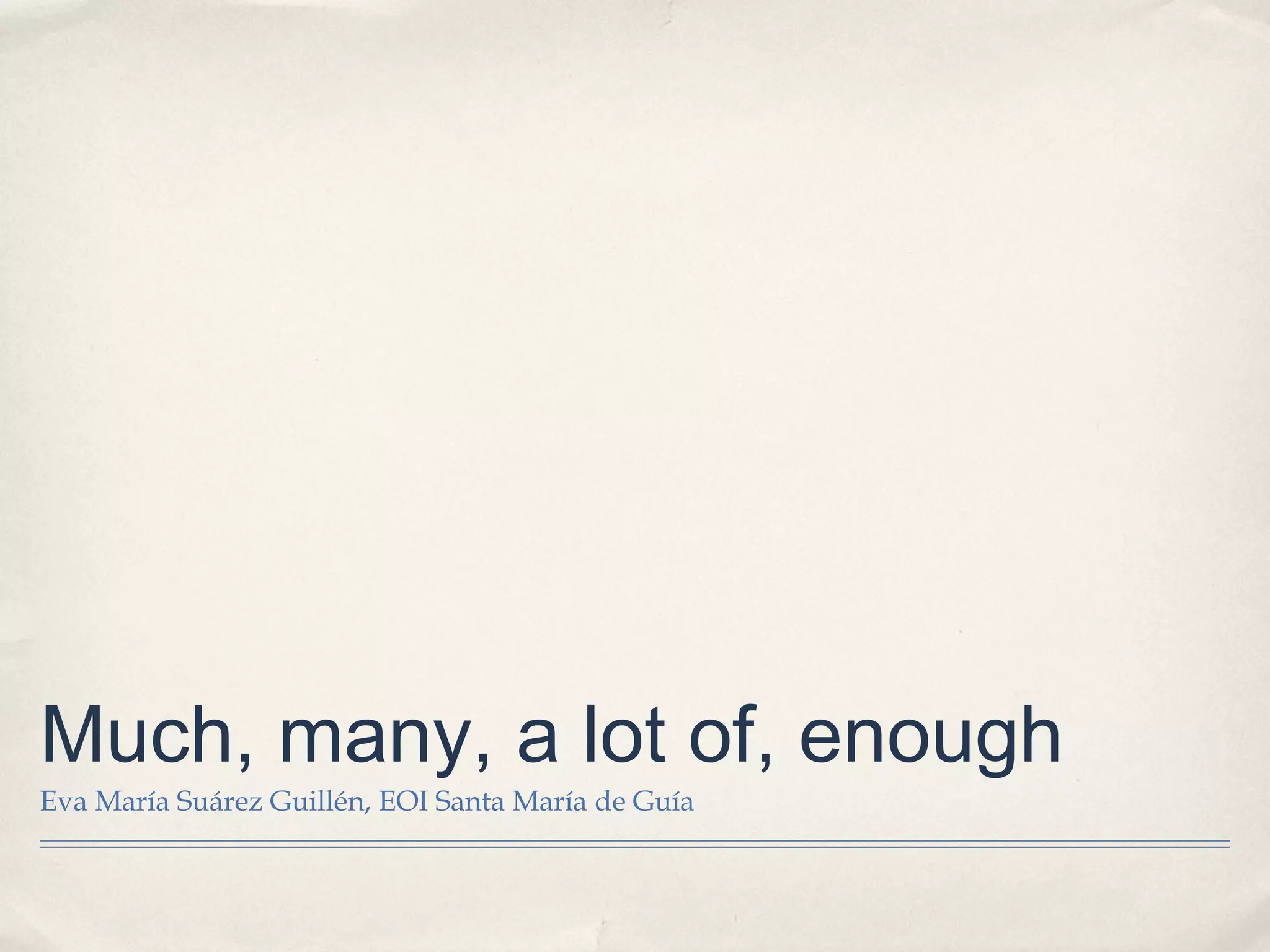 Much many enough | PPT
