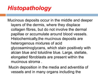 Mucinoses | PPTX | Skin and Dermatology | Diseases and Conditions