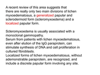 Mucinoses | PPTX | Skin and Dermatology | Diseases and Conditions
