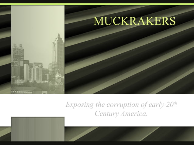 Muckrakers | PPT