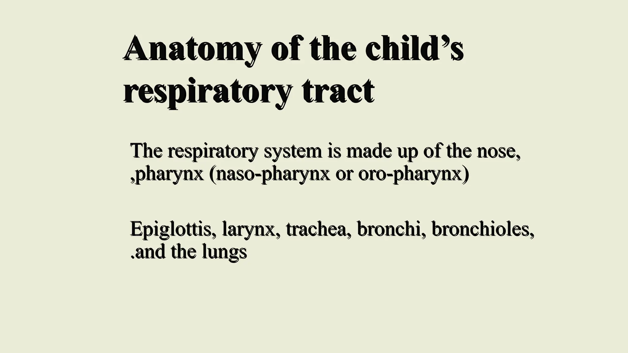 Anatomy of the child’s respiratory tract | PPT