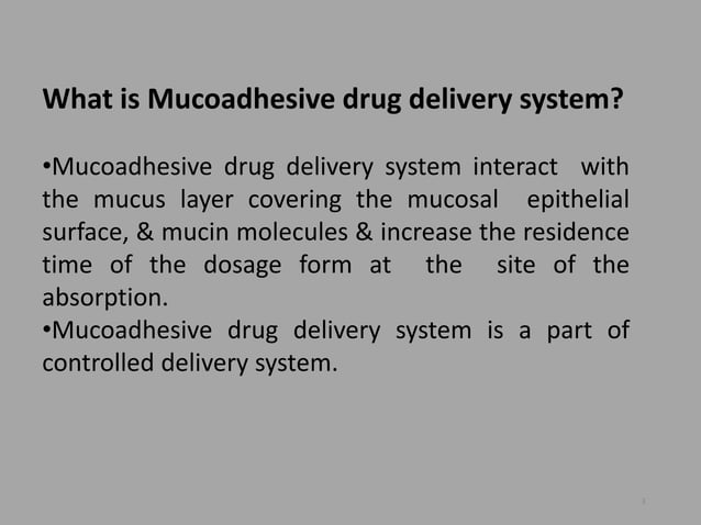 Mucoadhesive drug delivery system | PPTX