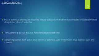 Mucoadhesive Drug Delivery system ppt | PPTX