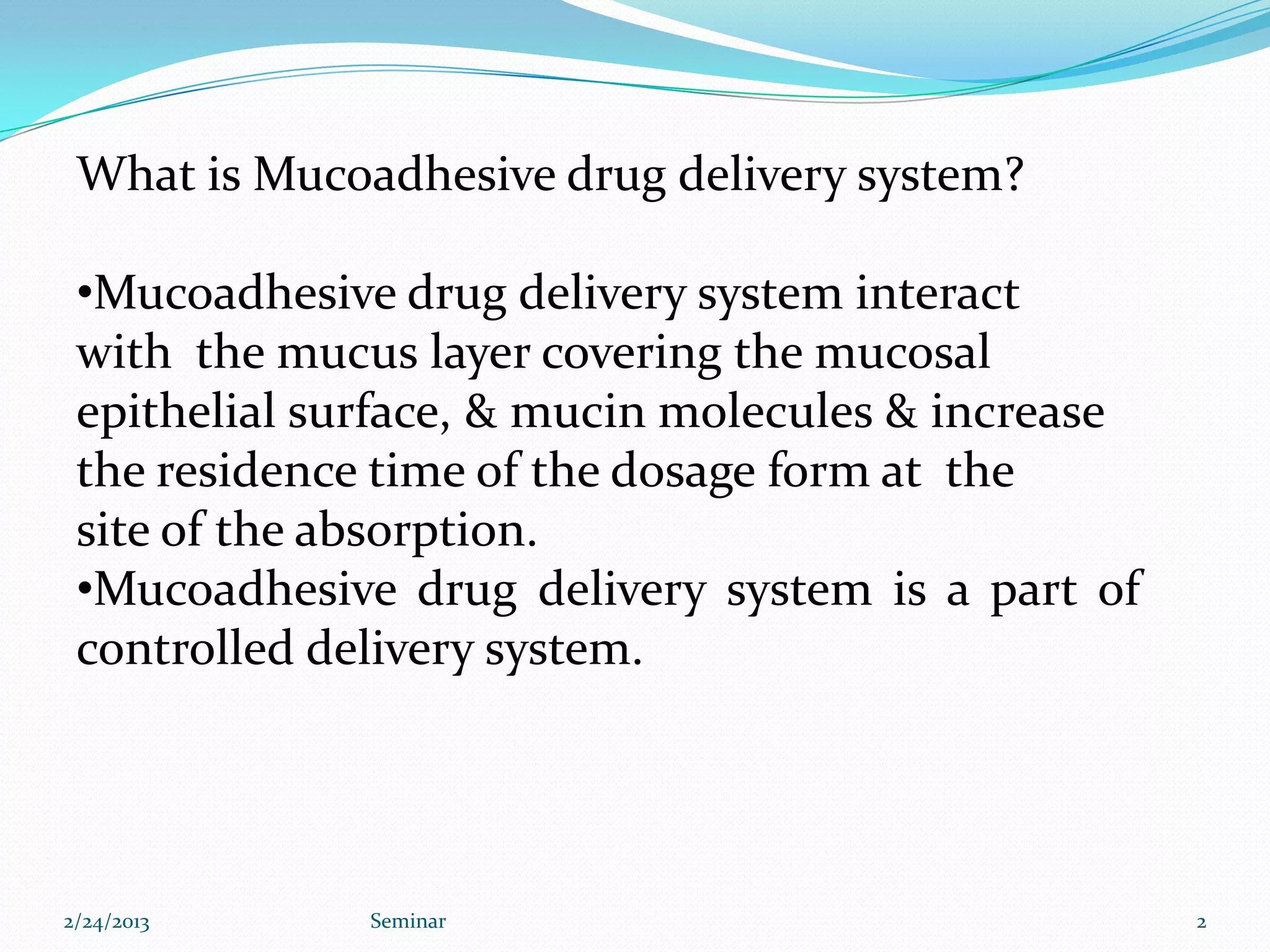 Mucoadhesive drug delivery system | PPTX