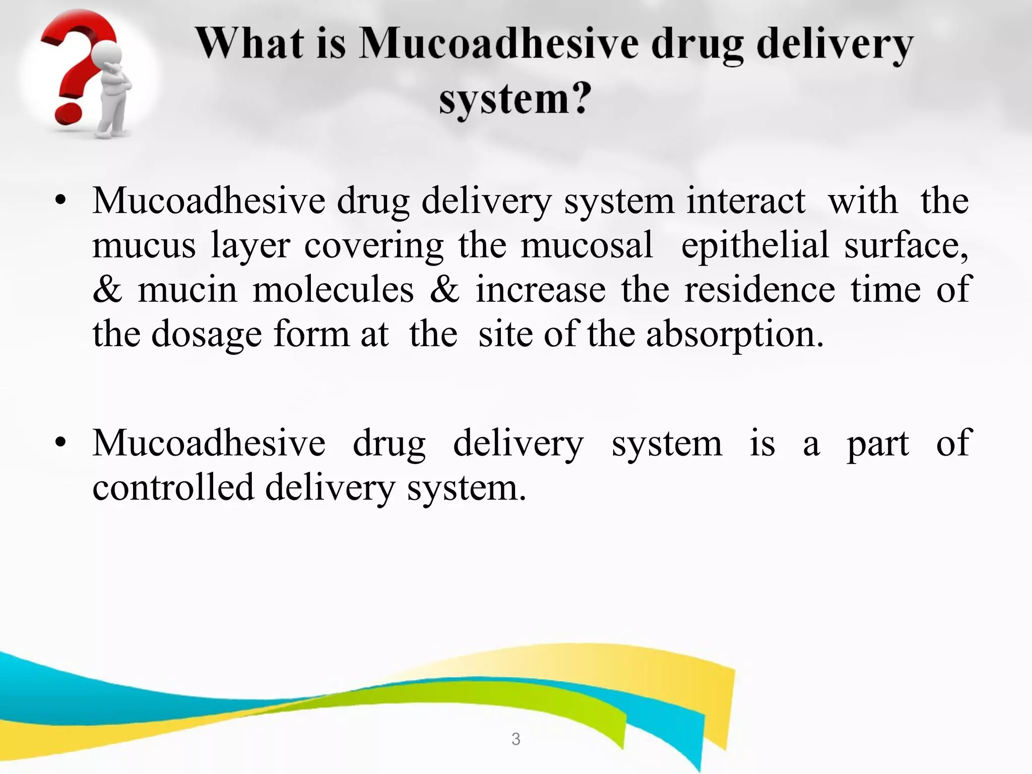 Mucoadhesive drug delivery system | PPT
