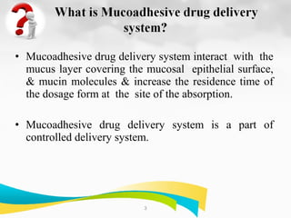 Mucoadhesive drug delivery system | PPT