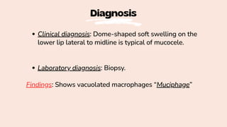 MUCOCELE & RANULA are mucous cyst of salivary gland | PDF