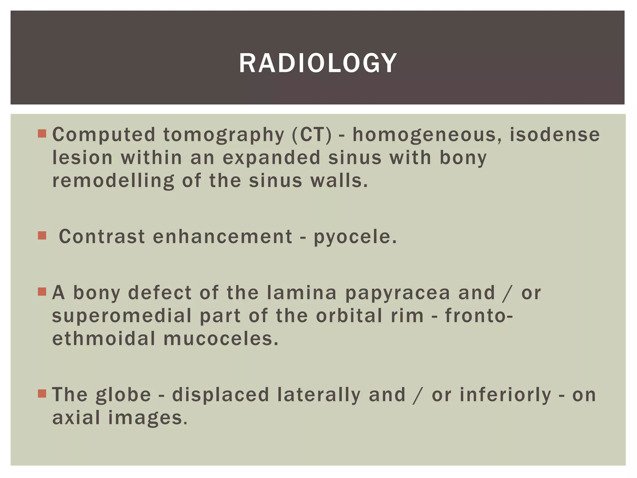 Mucoceles of the Paranasal Sinuses | PPTX
