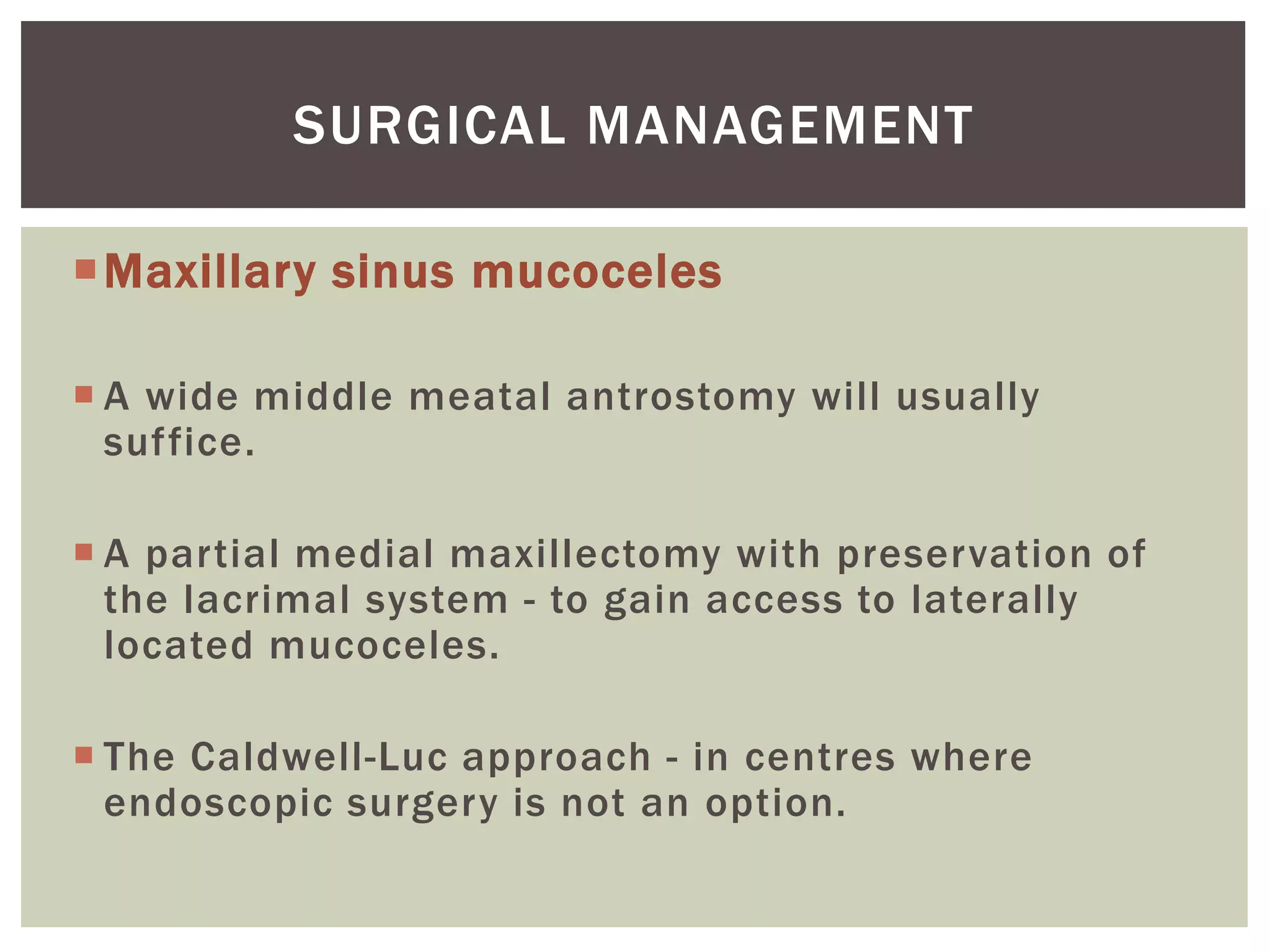Mucoceles of the Paranasal Sinuses | PPTX