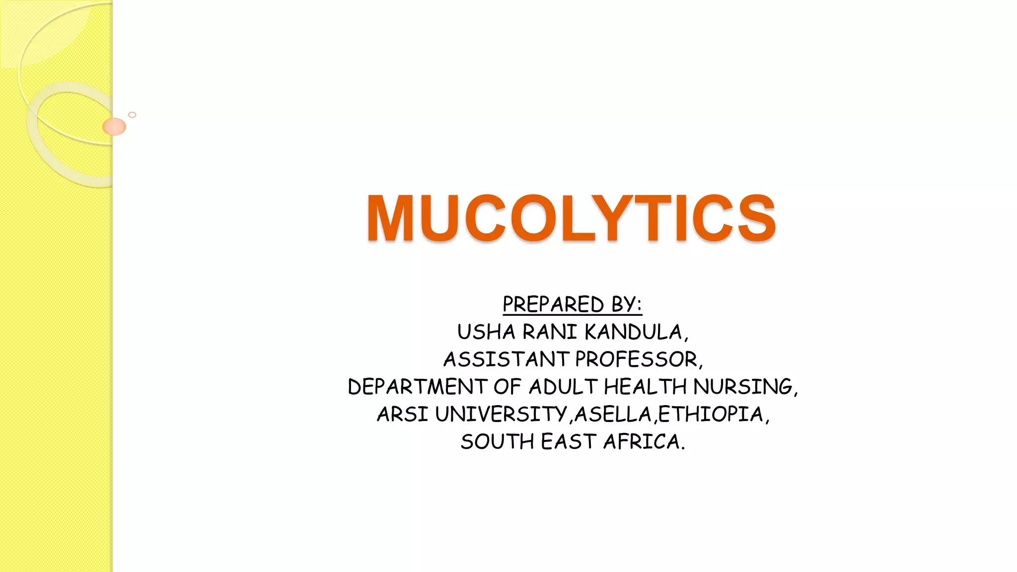 Mucolytic Drugs | PPTX