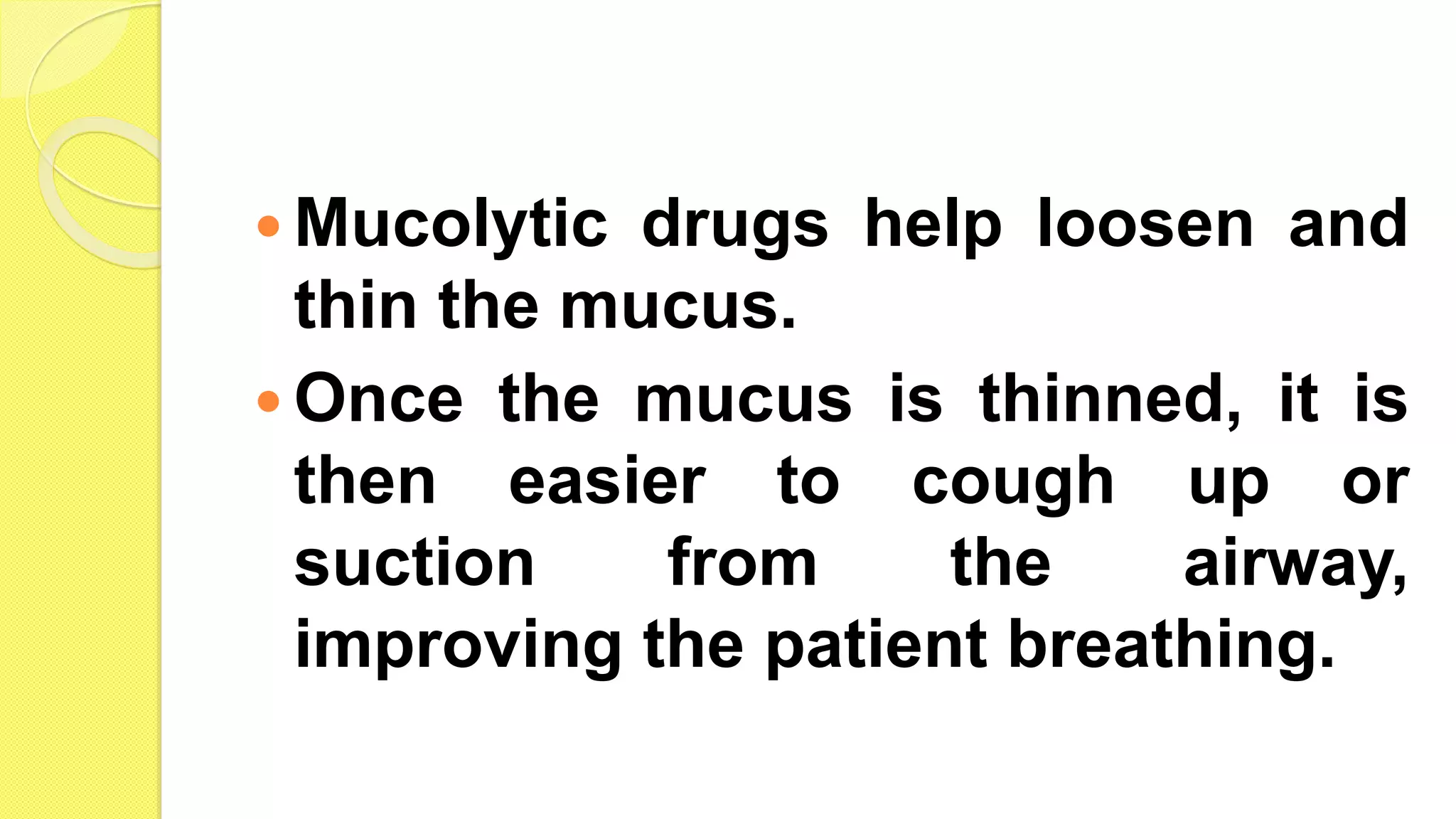 Mucolytic Drugs | PPTX