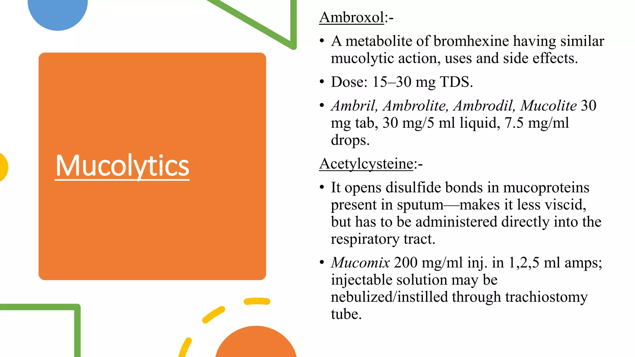 Mucolytics,Decongestants,Expectorants,Antitussives & Bronchodialators.pptx