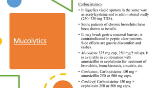 Mucolytics,Decongestants,Expectorants,Antitussives & Bronchodialators.pptx