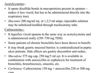 Mucolytics, Expectorants, Antitussives & Bronchodialators.pptx