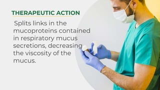 Mucolytics pharmacology | PPTX