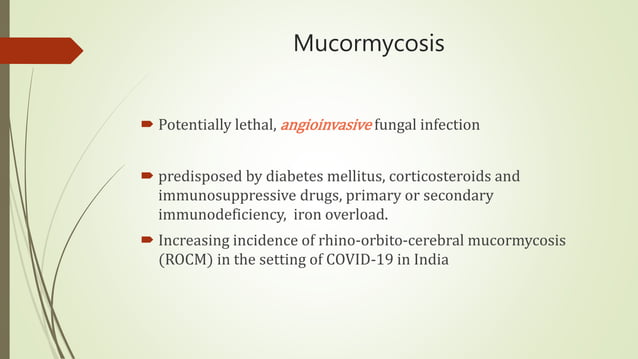 Mucormycosis | PPTX