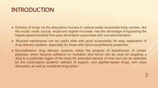 Mucosal drug delivery system | PPTX