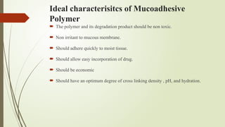 Mucoadhesive drug delivery system1.pptx