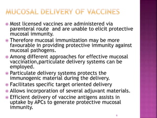 Mucosal vaccine delivery system.pptx