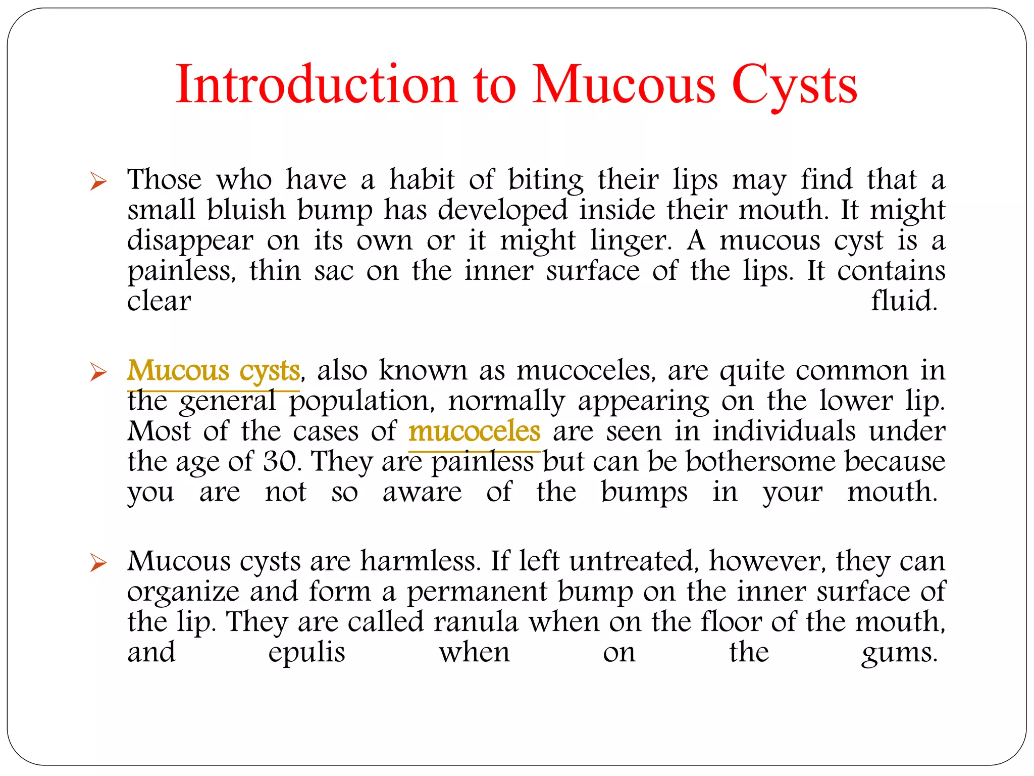 Mucous cysts (Mucoceles): Symptoms, causes, treatment and preventions ...