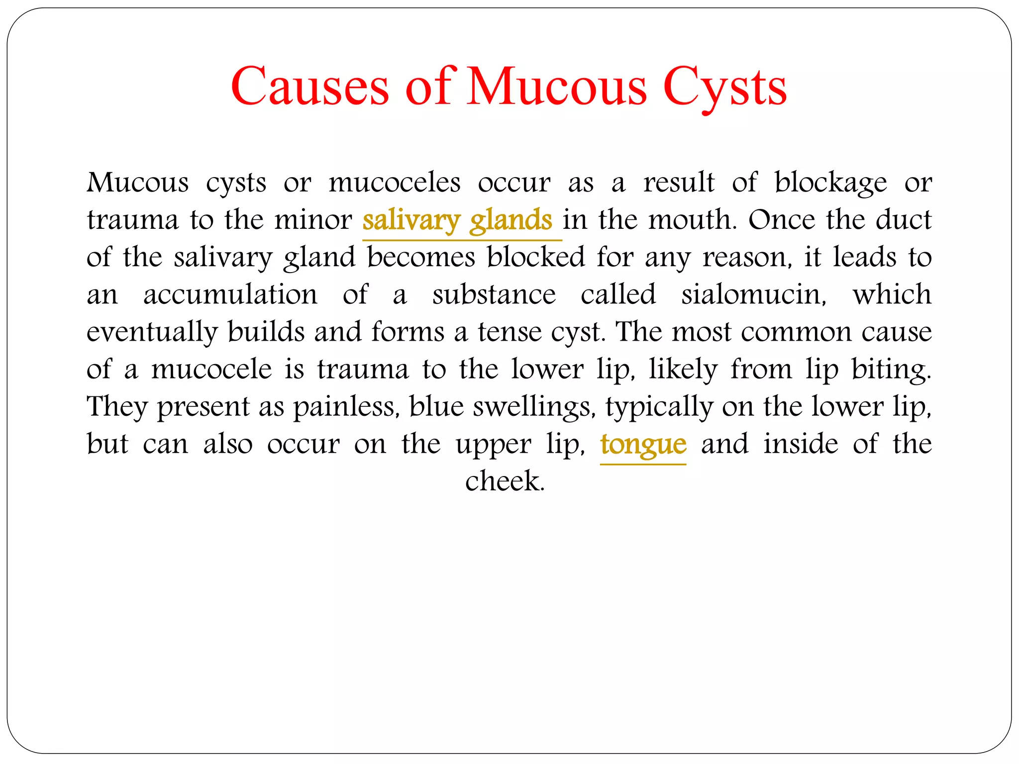 Mucous cysts (Mucoceles): Symptoms, causes, treatment and preventions ...