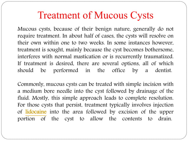 Mucous cysts (Mucoceles): Symptoms, causes, treatment and preventions.