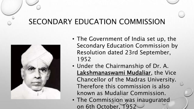Mudaliar commission | PPTX | Secondary Education | Education