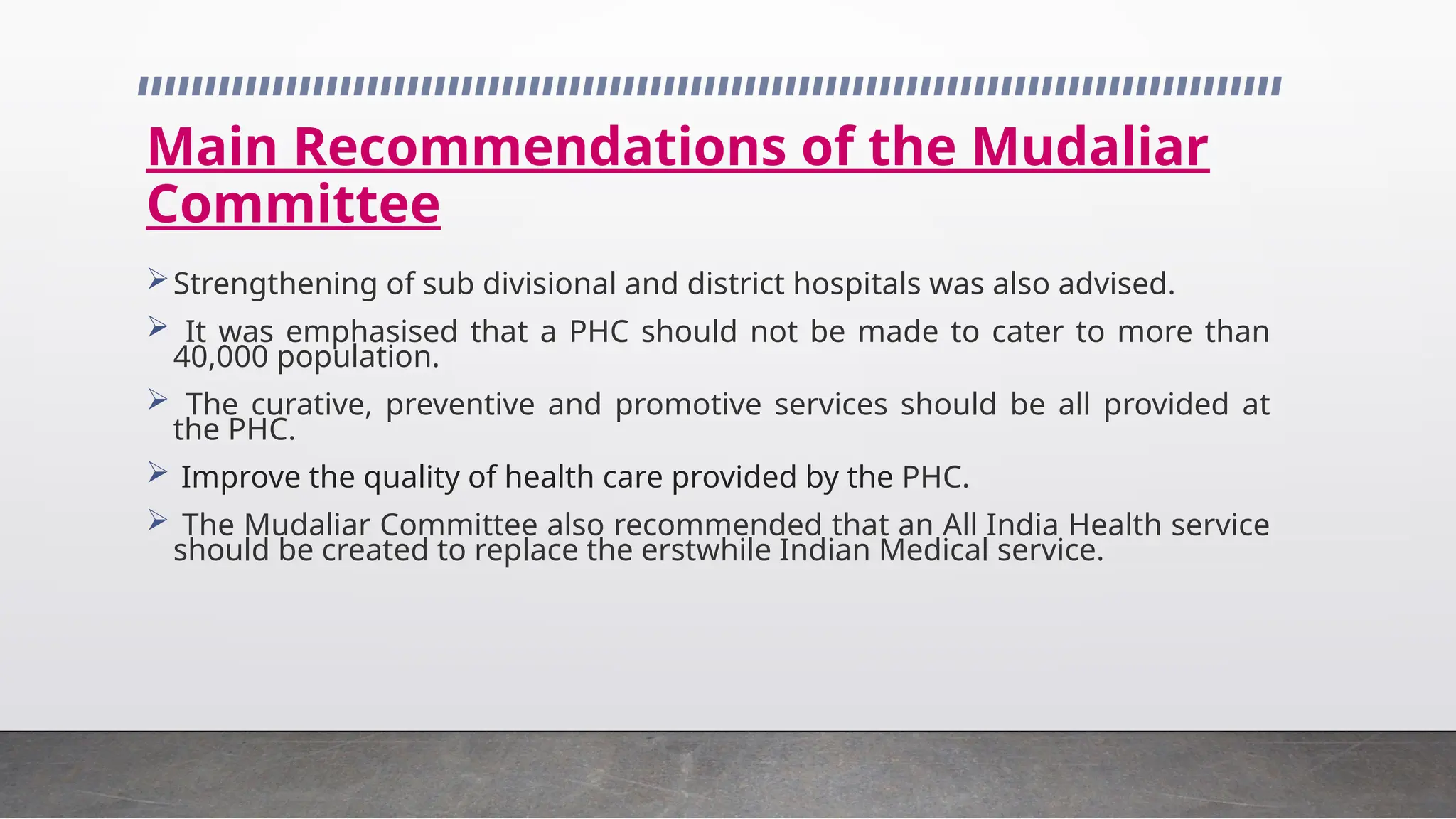 MUDALIAR COMMITTEE 1964 APPOINTED BY MINISTRY OF HEALTH.pptx