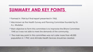 MUDALIAR COMMITTEE 1964 APPOINTED BY MINISTRY OF HEALTH.pptx