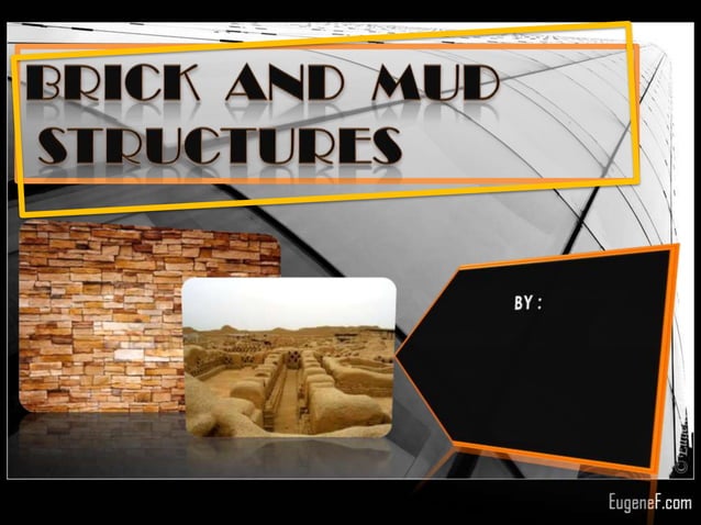 A mud and brick structure | PPTX | Landscaping | Home & Garden