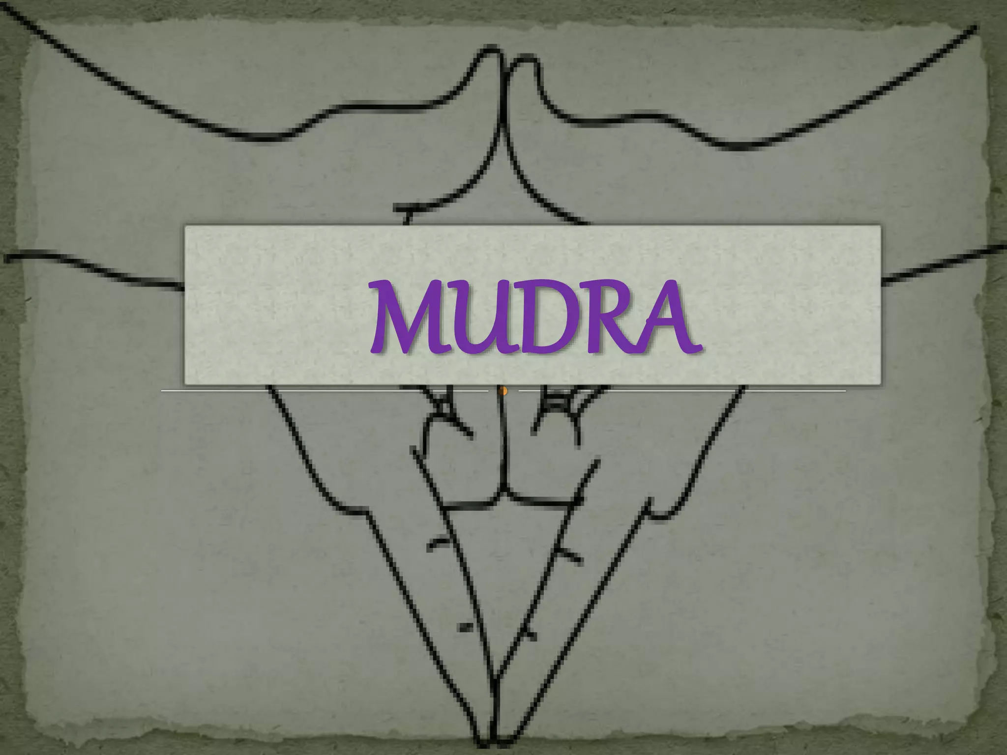 Mudra | PPTX