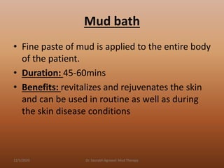 Mud therapy | PPTX
