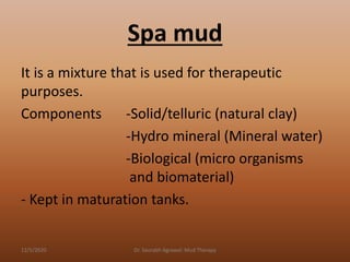 Mud therapy | PPTX