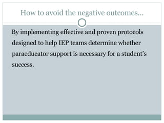 Avoiding the "Velcro Effect" Determining When a Student Requires ...