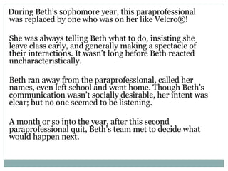 Avoiding the "Velcro Effect" Determining When a Student Requires ...