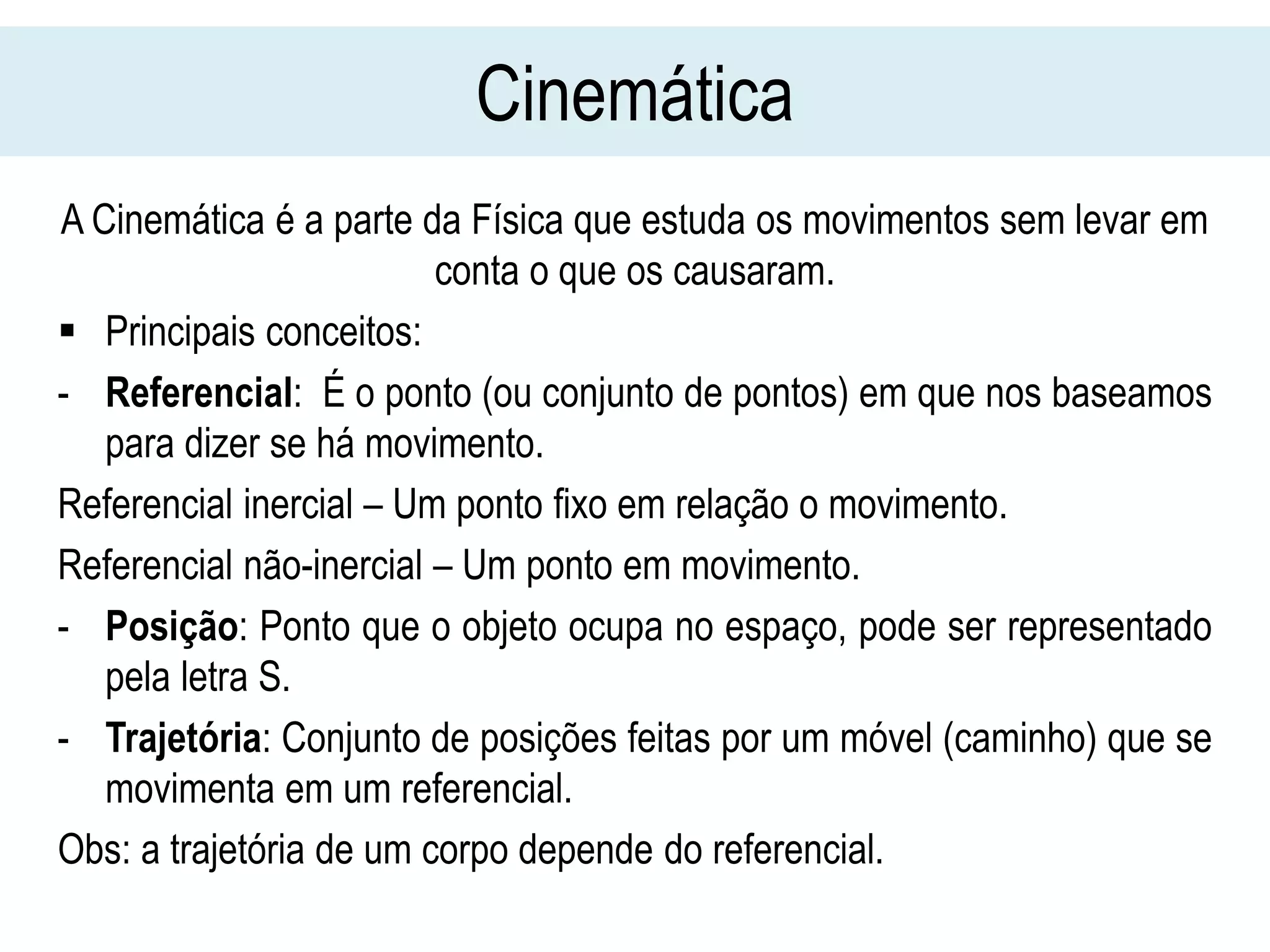 Cinemática: Movimento Retilíneo Uniforme e Movimento Uniformemente Variado - MU e MUV. | PPT