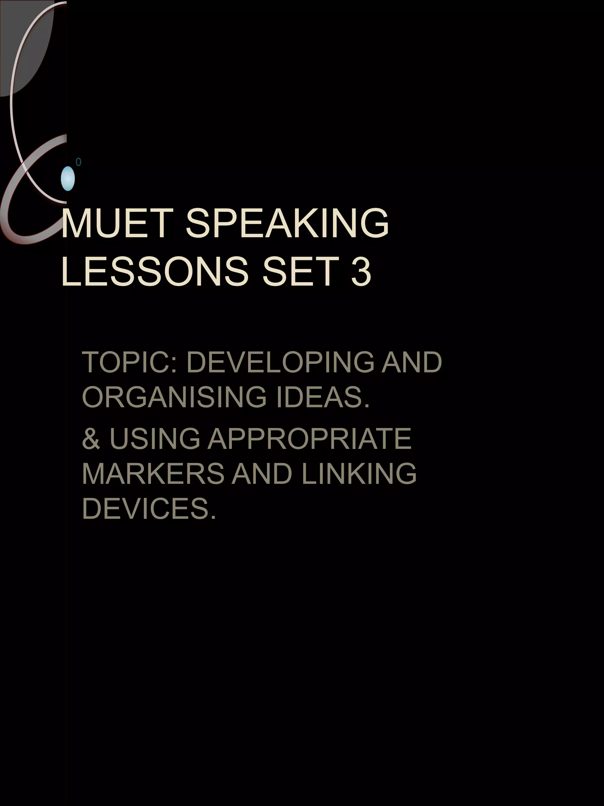 Muet speaking lessons set 3 | PDF
