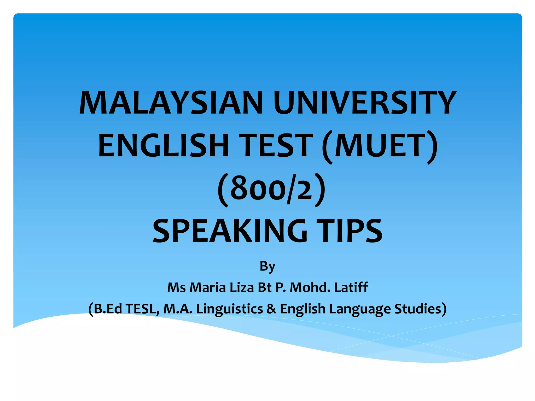 Muet speaking tips | PPTX
