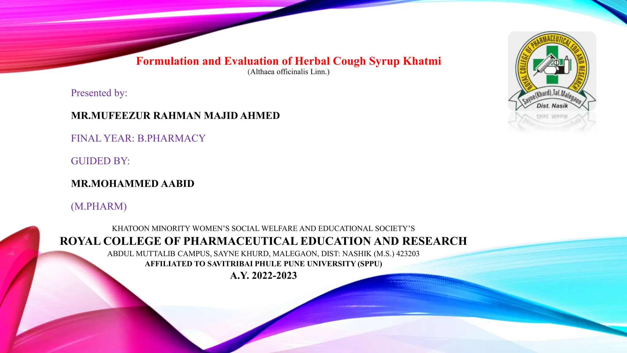Formulation And Evaluation Of Herbal Cough Syrup Khatmi Althea Officinalis Linn Pptx